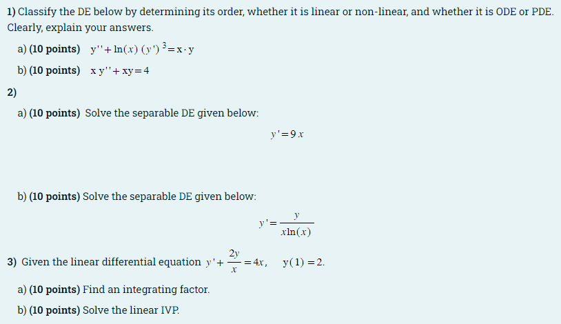 Solved 1) Classify the De below by determining its order, | Chegg.com