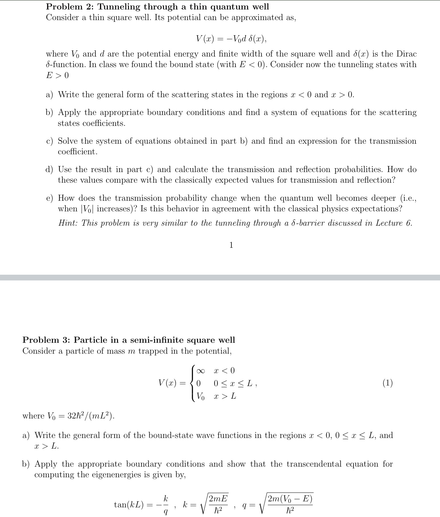 Solved Problem 2: Tunneling through a thin quantum | Chegg.com