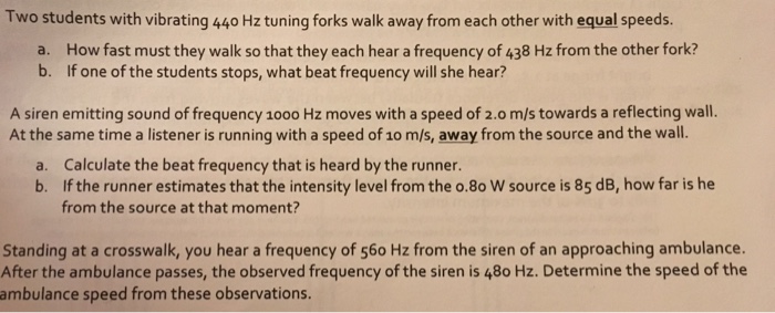 Solved Two students with vibrating 440 Hz tuning forks walk | Chegg.com