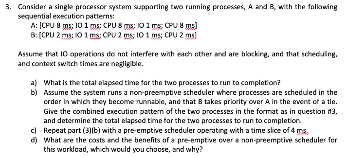 Solved Consider A Single Processor System Supporting Two 