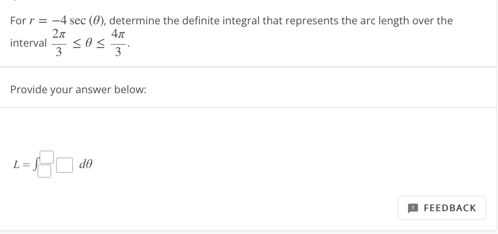 Solved For r=-4sec(θ), ﻿determine the definite integral that | Chegg.com