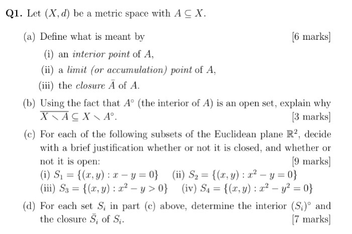 Solved Q1. Let (X, d) be a metric space with A CX (a) Define | Chegg.com