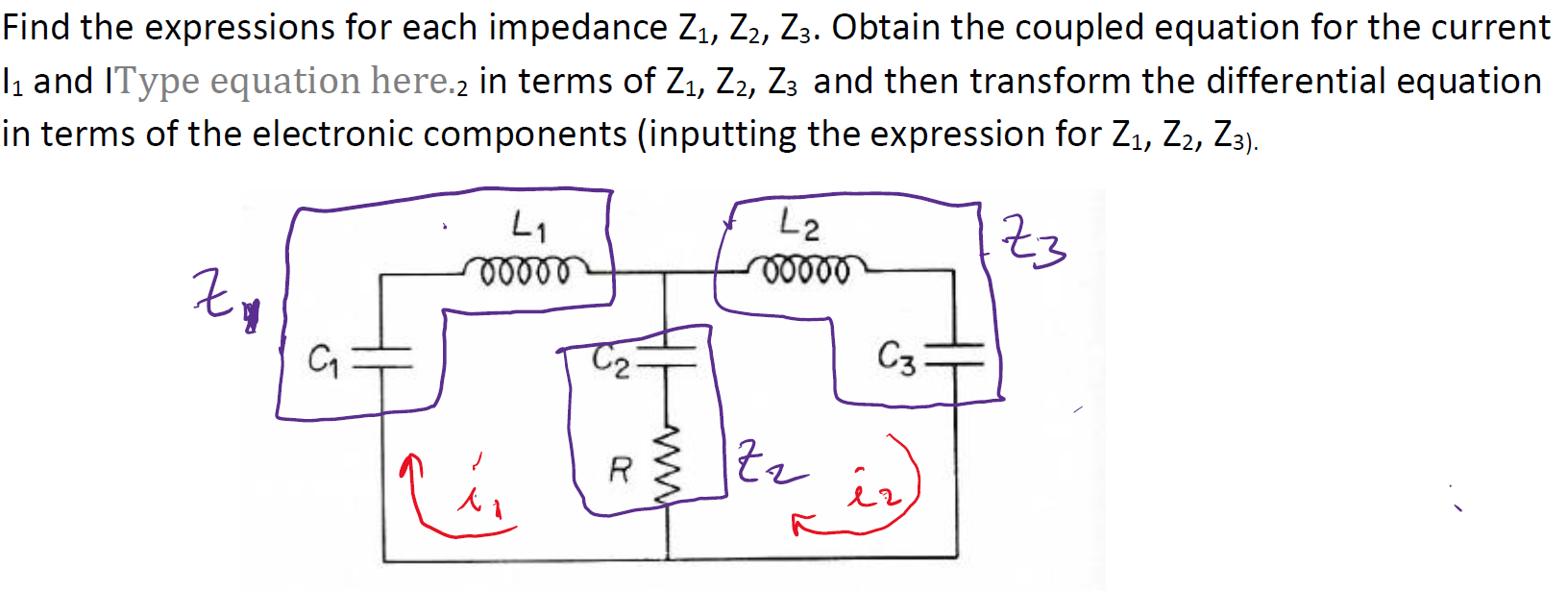 Solved Find the expressions for each impedance Z1, Z2, Z3. | Chegg.com