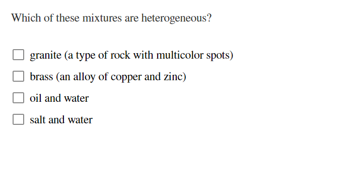 Solved Which of these mixtures are heterogeneous? granite (a | Chegg.com