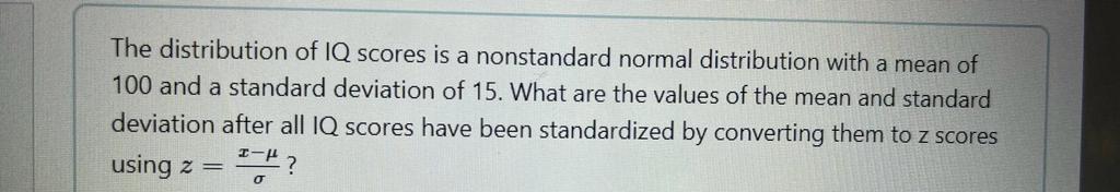 Solved The distribution of IQ scores is a nonstandard normal | Chegg.com
