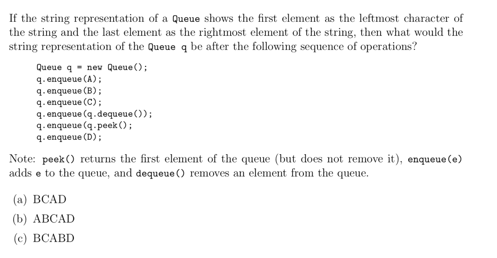 Solved If the string representation of a Queue shows the | Chegg.com