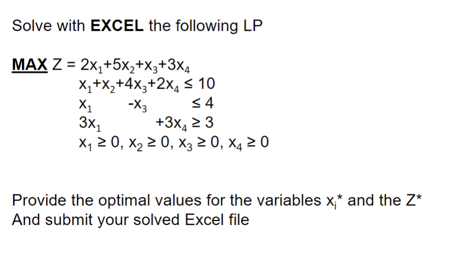 Solved Solve with EXCEL the following LP ﻿MAX | Chegg.com