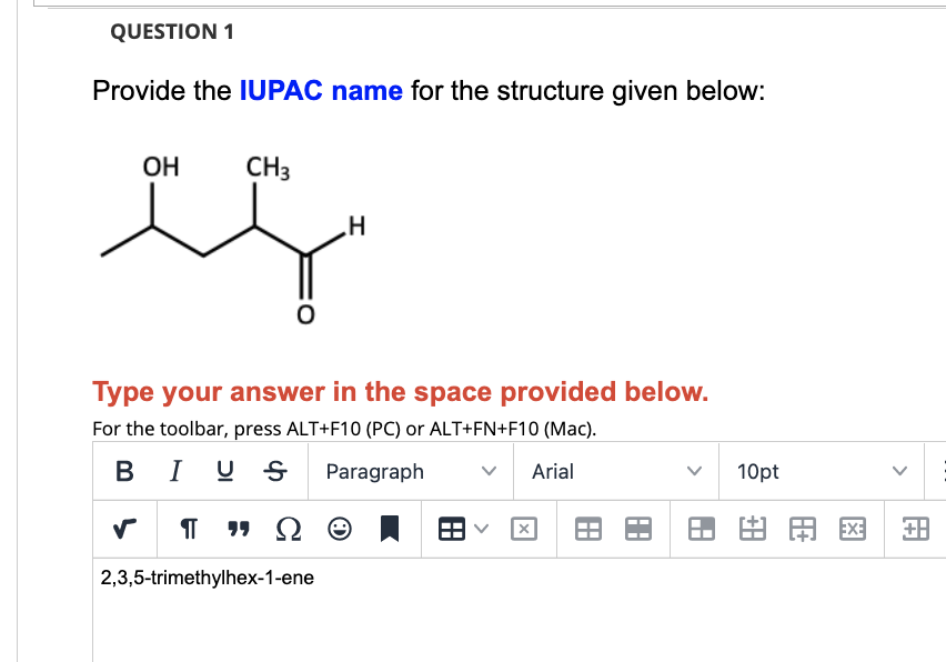 Solved Provide the IUPAC name for the structure given below: | Chegg.com