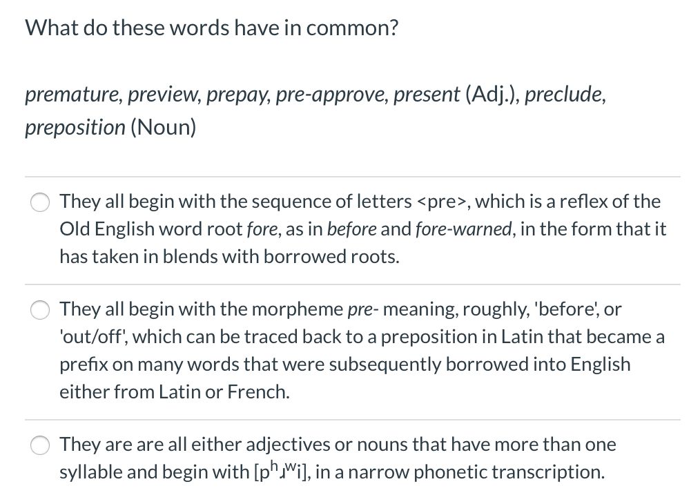 Solved What do these words have in common? premature, | Chegg.com