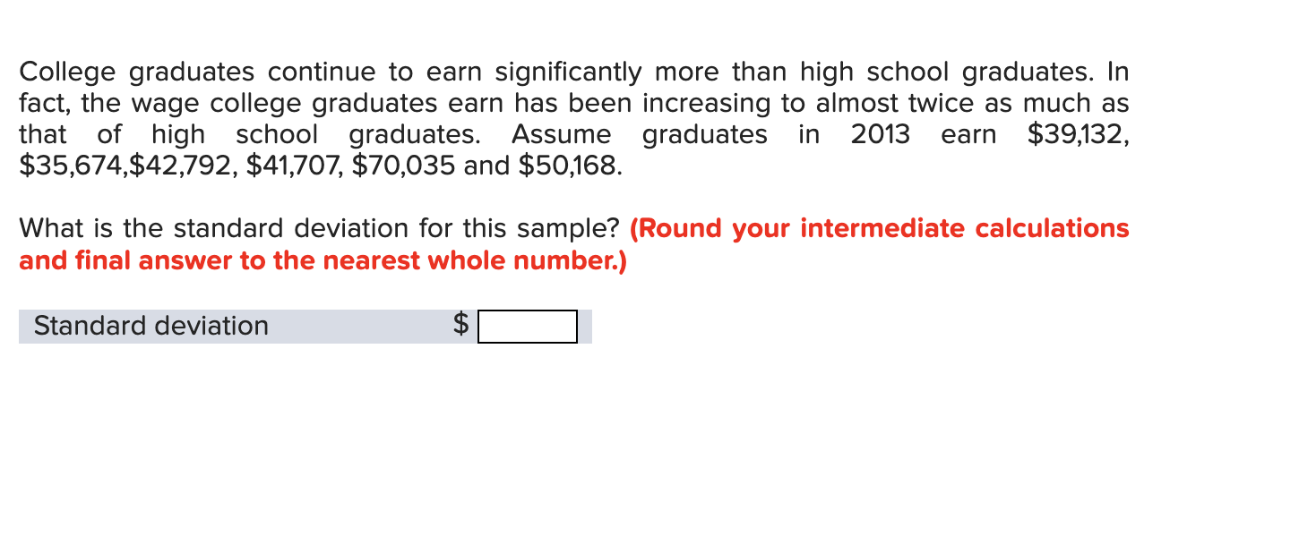 Solved College graduates continue to earn significantly more | Chegg.com