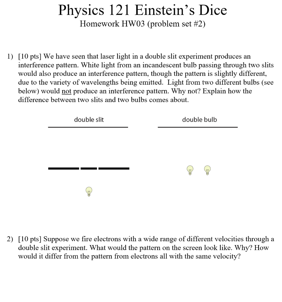 Solved Physics 121 Einstein's Dice Homework HW03 (problem | Chegg.com