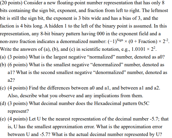 Solved (20 points) Consider a new floating-point number | Chegg.com
