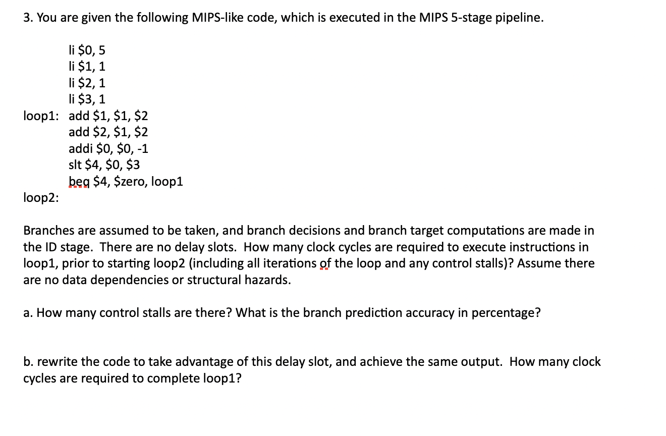 Solved 3. You are given the following MIPS-like code, which | Chegg.com Solved 3. You are given the following MIPS-like code, which | Chegg.com