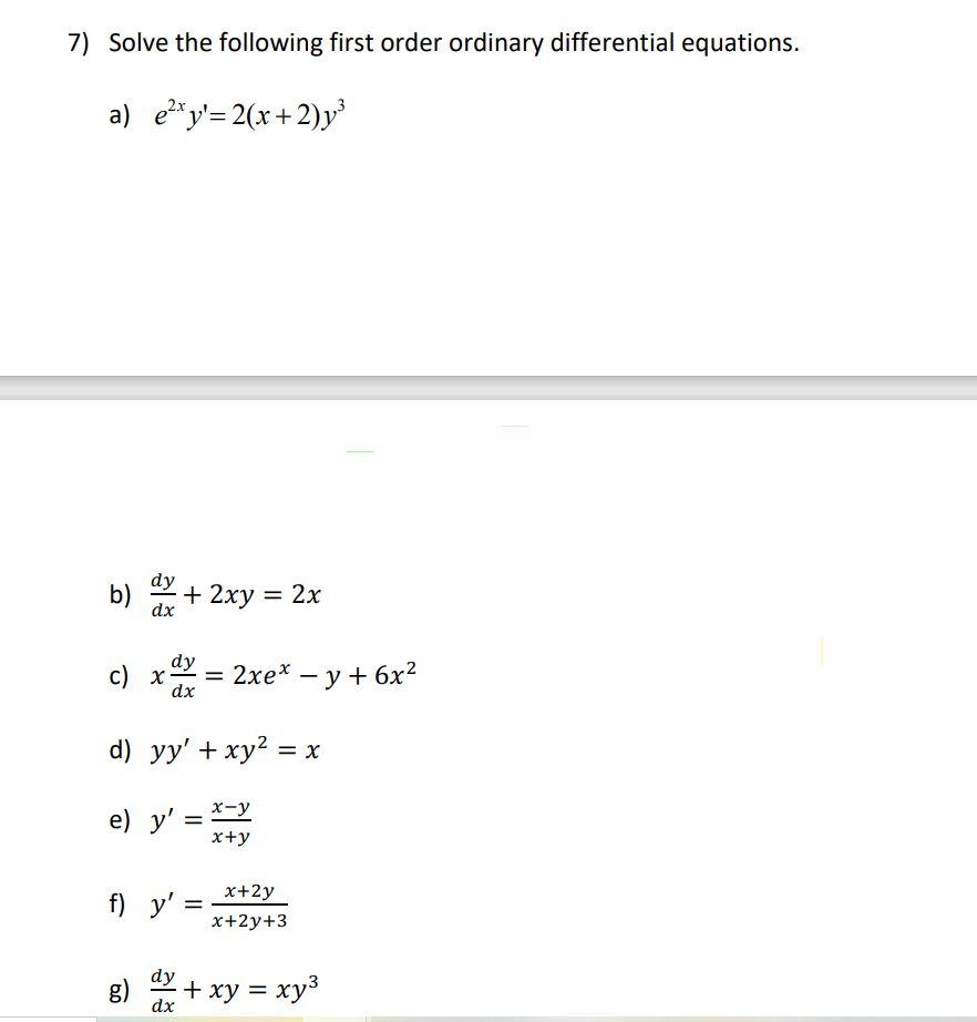 Solved 7) Solve the following first order ordinary | Chegg.com