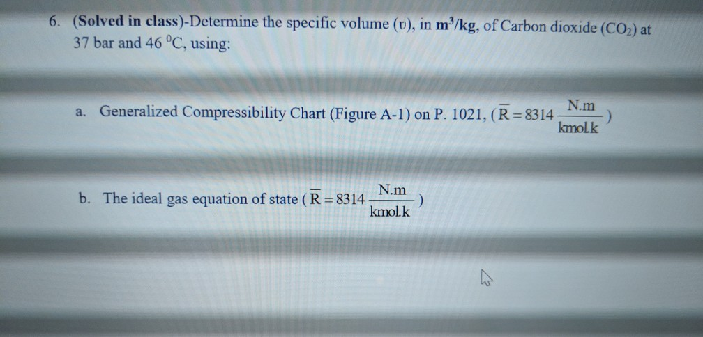 Solved in class)-Determine the specific volume (D), in | Chegg.com