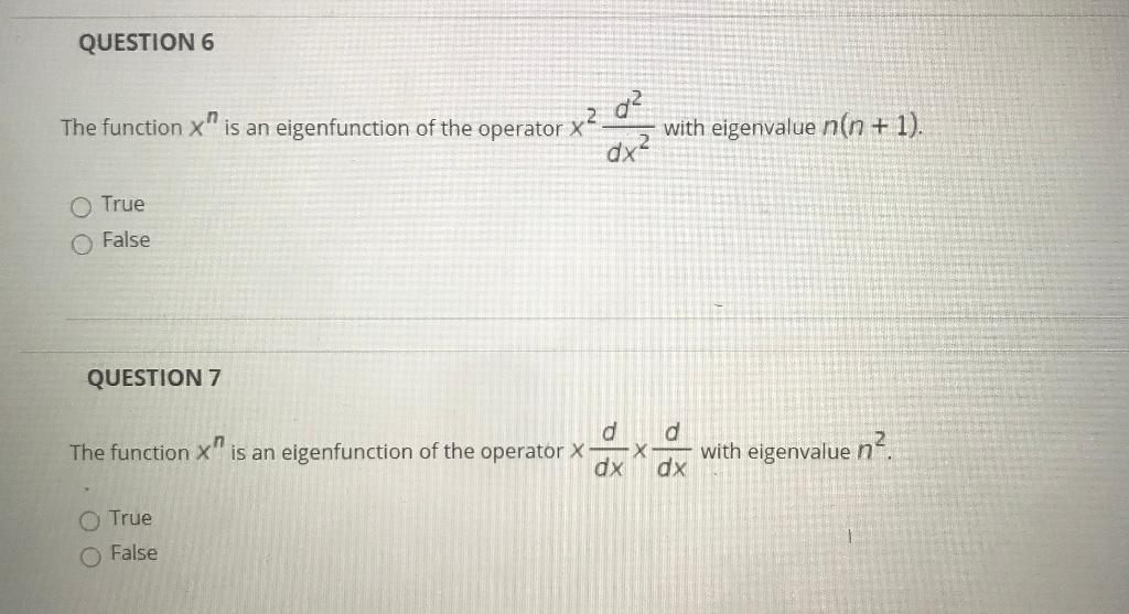 Solved QUESTION 6 d² The function x" is an eigenfunction of | Chegg.com