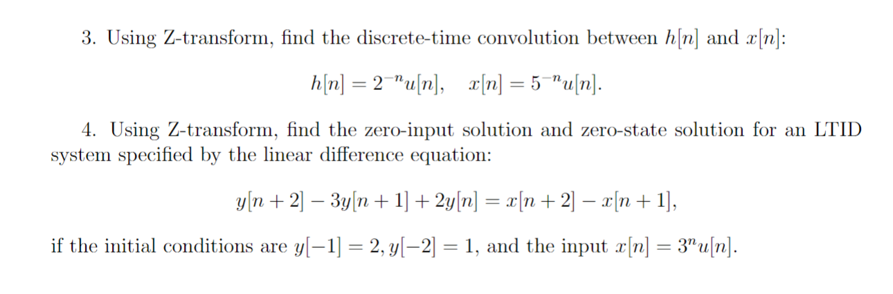 Solved 3. Using Z-transform, find the discrete-time | Chegg.com