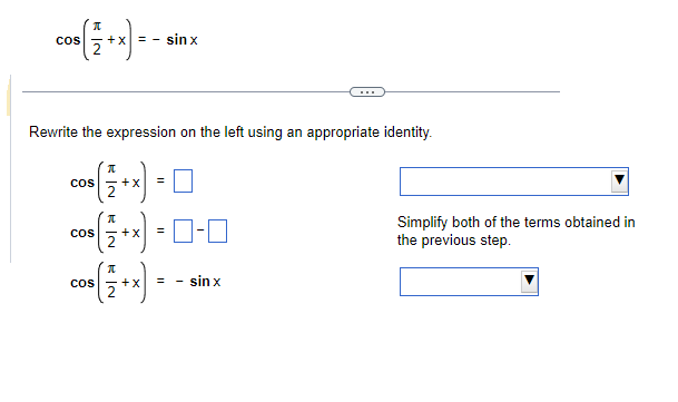 Solved cos(2π+x)=−sinx Rewrite the expression on the left | Chegg.com