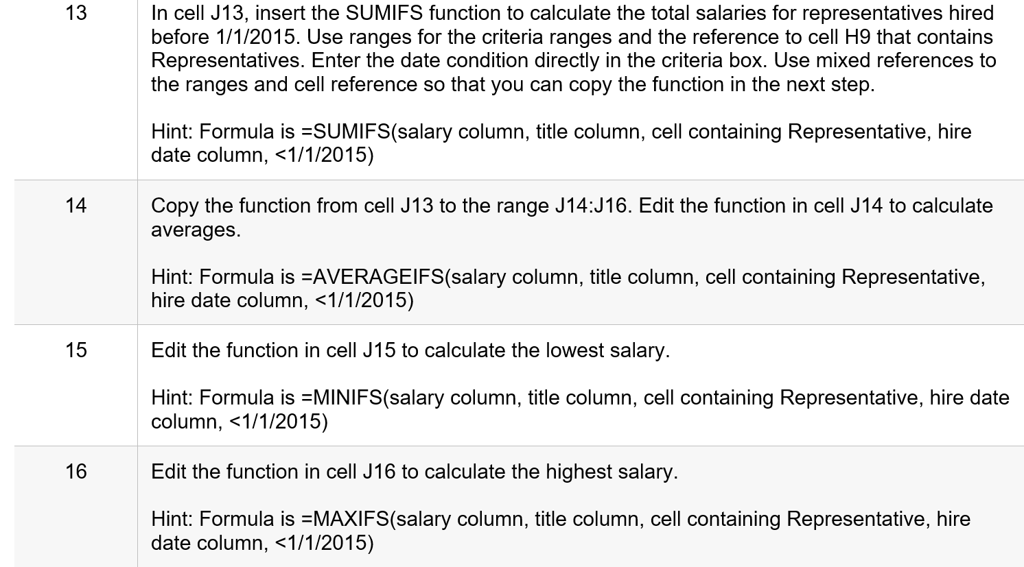 Solved 13 In cell J13, insert the SUMIFS function to | Chegg.com
