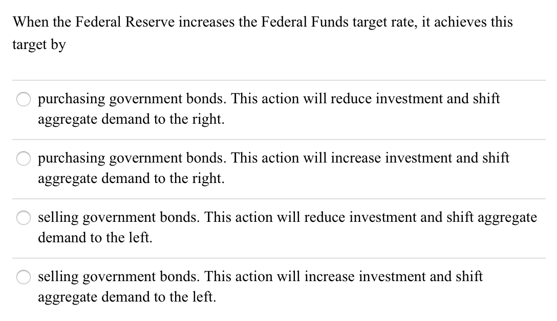 Solved When the Federal Reserve increases the Federal Funds | Chegg.com
