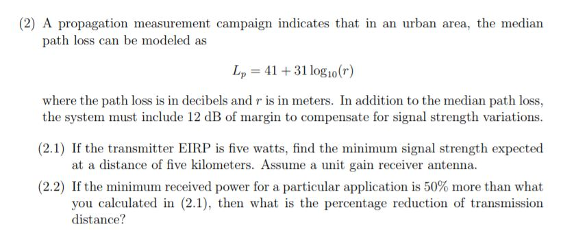 (2) A propagation measurement campaign indicates that | Chegg.com