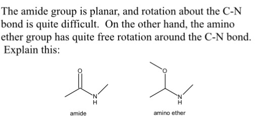 Solved The amide group is planar, and rotation about the C-N | Chegg.com