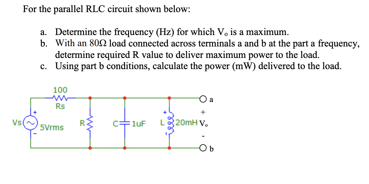 Solved For the parallel RLC circuit shown below: o a. | Chegg.com