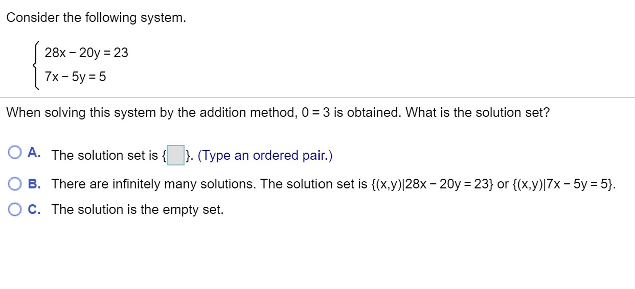 Solved Consider the following system. 28x – 20y = 23 7x - 5y | Chegg.com