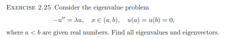 Solved ExERCISE 2.25 Consider the eigenvalue problem | Chegg.com