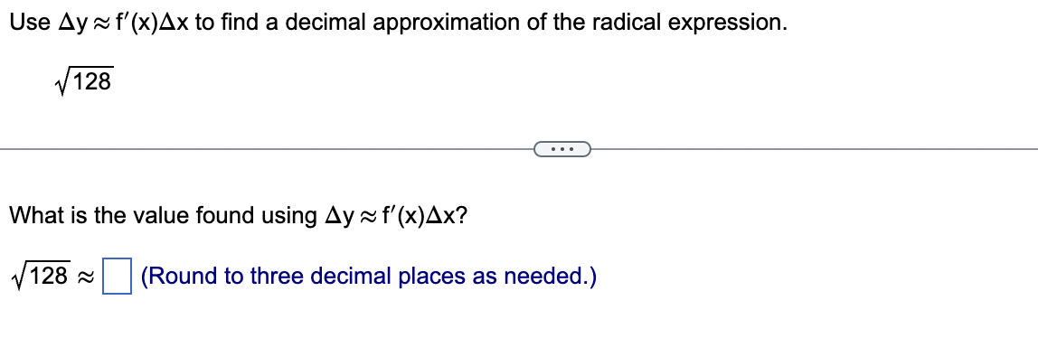 Solved Use Ayf'(x)Ax to find a decimal approximation of the | Chegg.com