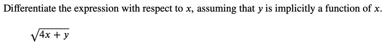 Solved Differentiate with respect to x, assuming that y is | Chegg.com