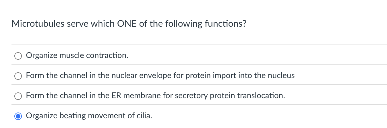 Solved Microtubules serve which ONE of the following | Chegg.com