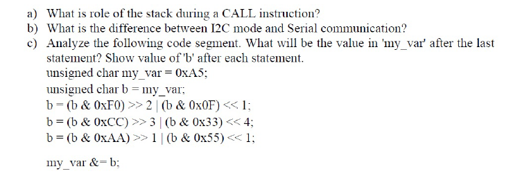 Solved a) What is role of the stack during a CALL | Chegg.com