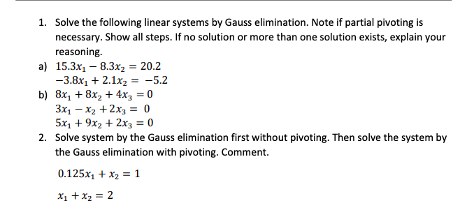 Solved 1. Solve the following linear systems by Gauss | Chegg.com