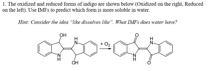 Solved 1. The oxidized and reduced forms of indigo are shown | Chegg.com