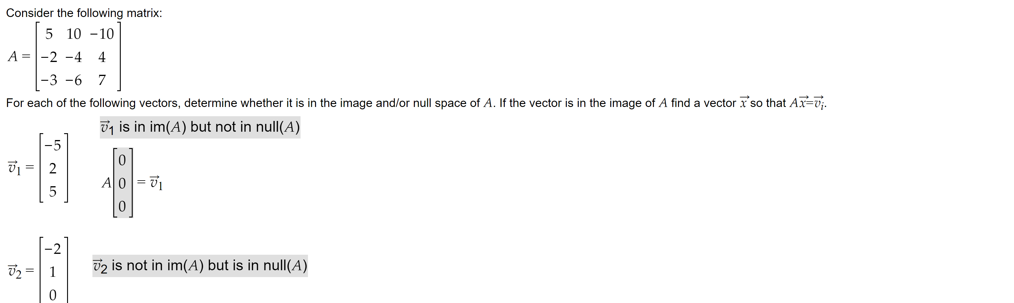 Solved Consider the following matrix: 5 10 -10 A = -2 -4 4 | Chegg.com