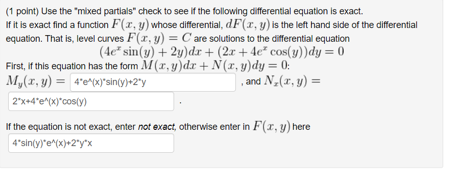 Solved (1 point) Use the "mixed partials" check to see if | Chegg.com