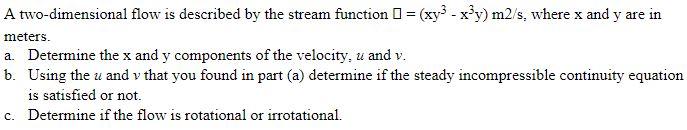 Solved A two-dimensional flow is described by the stream | Chegg.com