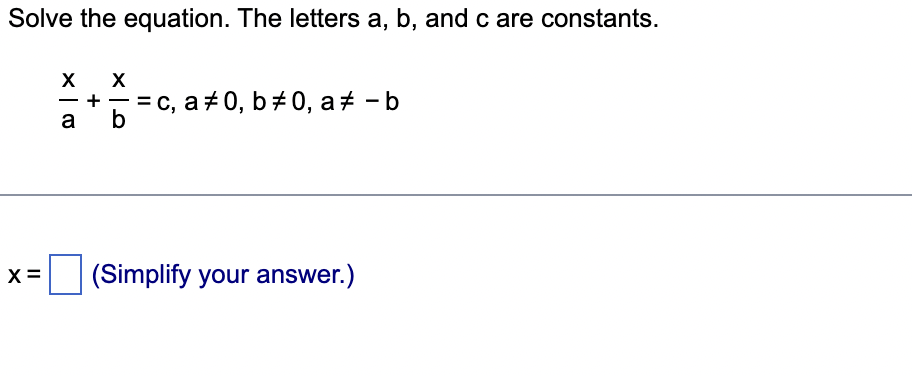 Solved Solve the equation. The letters a,b, and c are | Chegg.com