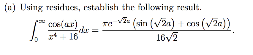 Solved (a) Using residues, establish the following result. | Chegg.com