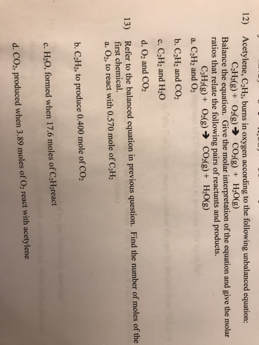 Solved 12) Acetylene, C2H2, burns in oxygen according to the | Chegg.com