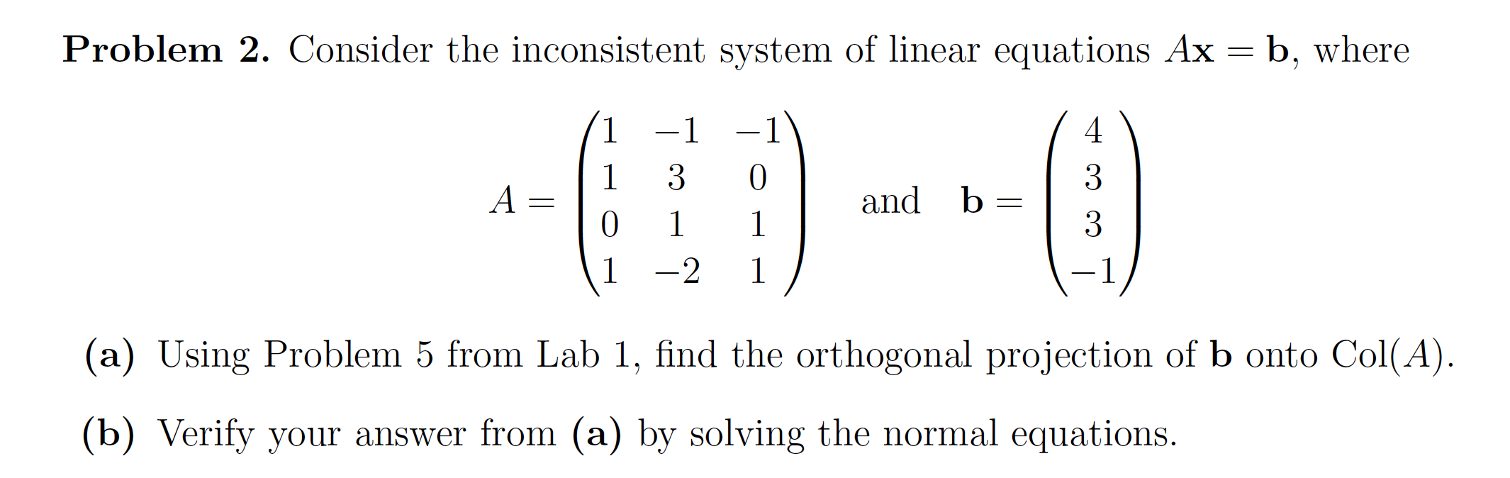 Solved Problem 2. Consider the inconsistent system of linear | Chegg.com