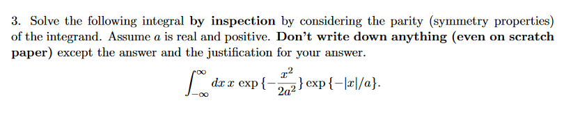Solved 3. Solve the following integral by inspection by | Chegg.com