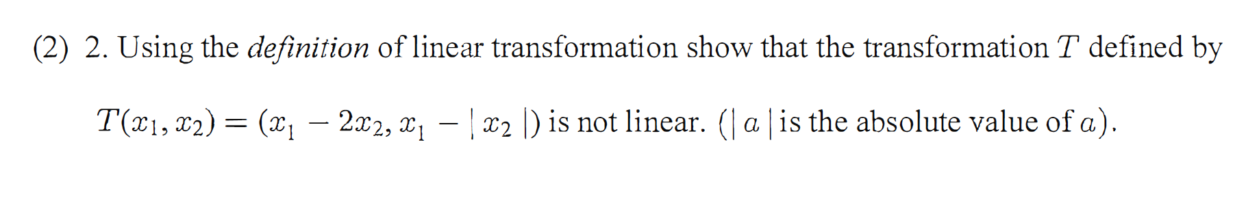 Solved 2) 2. Using the definition of linear transformation | Chegg.com