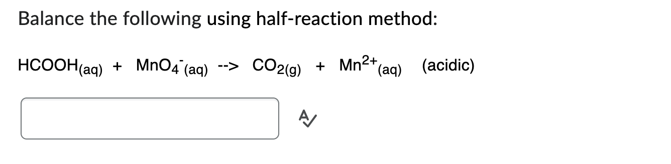 Solved Balance the following using half-reaction | Chegg.com