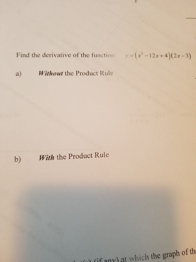 Solved Find the derivative of the function: - = (x - 12x + | Chegg.com