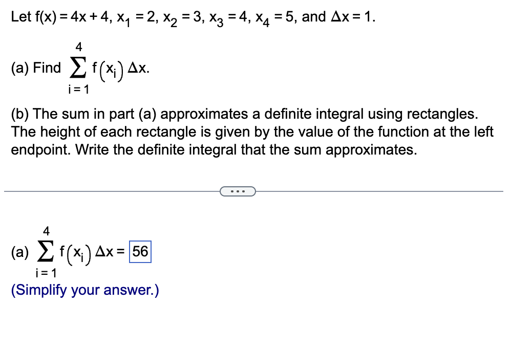 Solved Let f(x)=4x+4,x1=2,x2=3,x3=4,x4=5, ﻿and Δx=1.(a) | Chegg.com