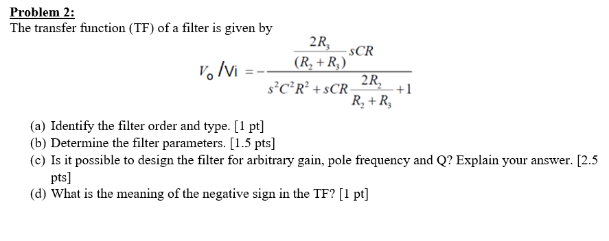 Solved Problem 2: The transfer function (TF) of a filter is | Chegg.com