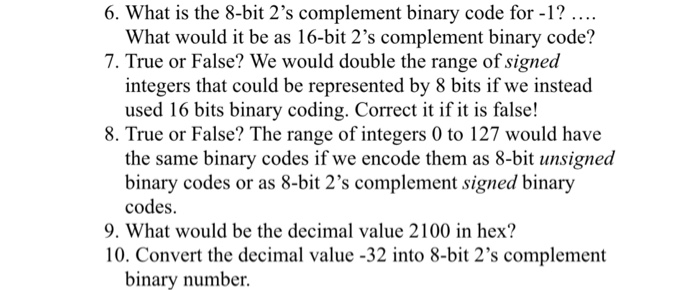 Solved What is the 8-bit 2's complement binary code for -1? | Chegg.com