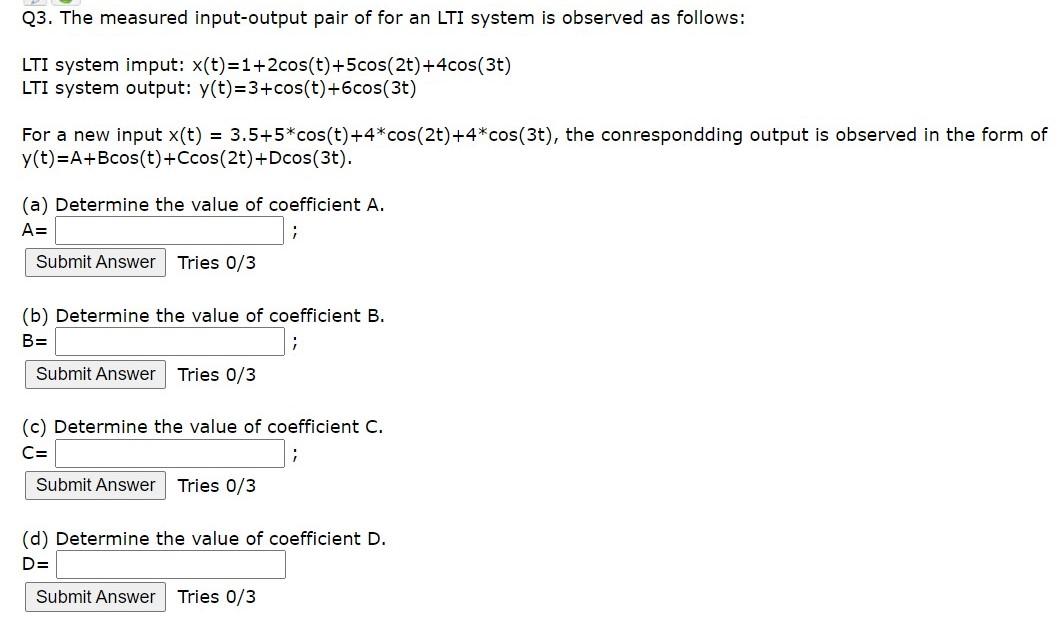 Solved Q3 The Measured Input Output Pair Of For An Lti 
